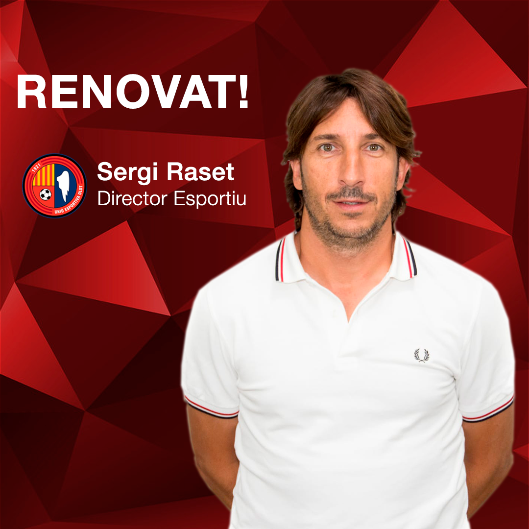 Unió Esportiva Olot » Sergi Raset, renovat com a director esportiu del club